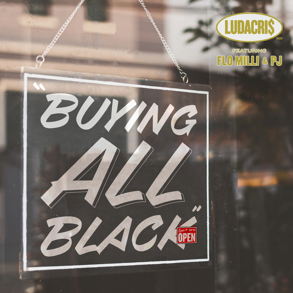 Ludacris; Flo Milli; PJ, Buying All Black (feat. Flo Milli, PJ / Single ...