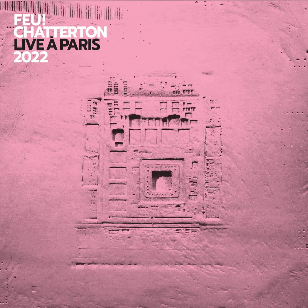 Feu! Chatterton, Live à Paris 2022 in High-Resolution Audio ...