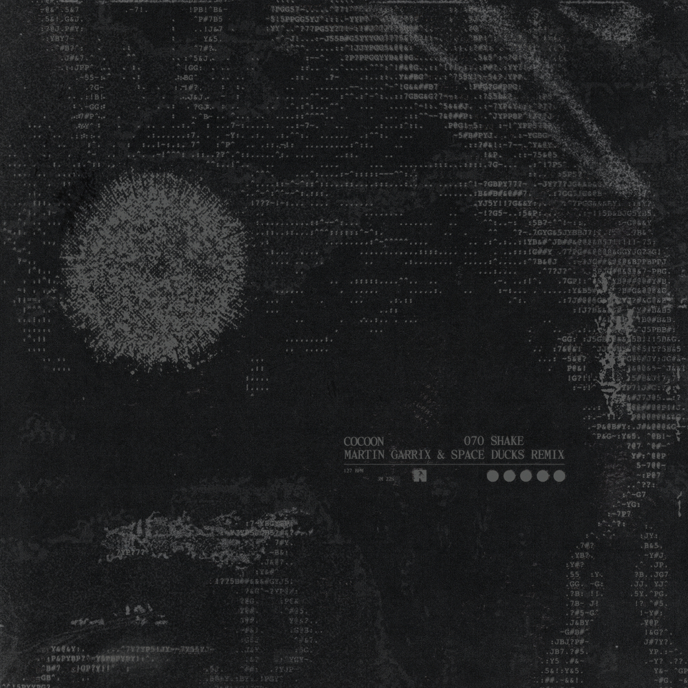 070 Shake; Martin Garrix; Space Ducks, Cocoon (Martin Garrix & Space ...