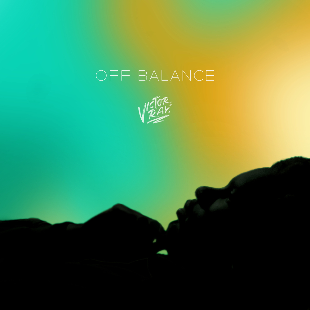 Victor Ray, Off Balance (Single) in High-Resolution Audio ...