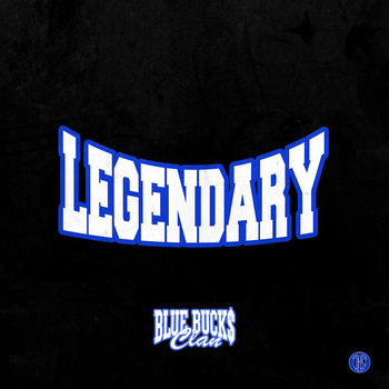BlueBucksClan, Legendary (Single) [Edited / Clean] in High-Resolution ...