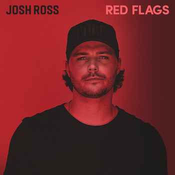 Josh Ross, Red Flags (Single) in High-Resolution Audio - ProStudioMasters