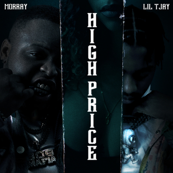 Morray; Lil Tjay, High Price (feat. Lil Tjay / Single) [Edited / Clean ...