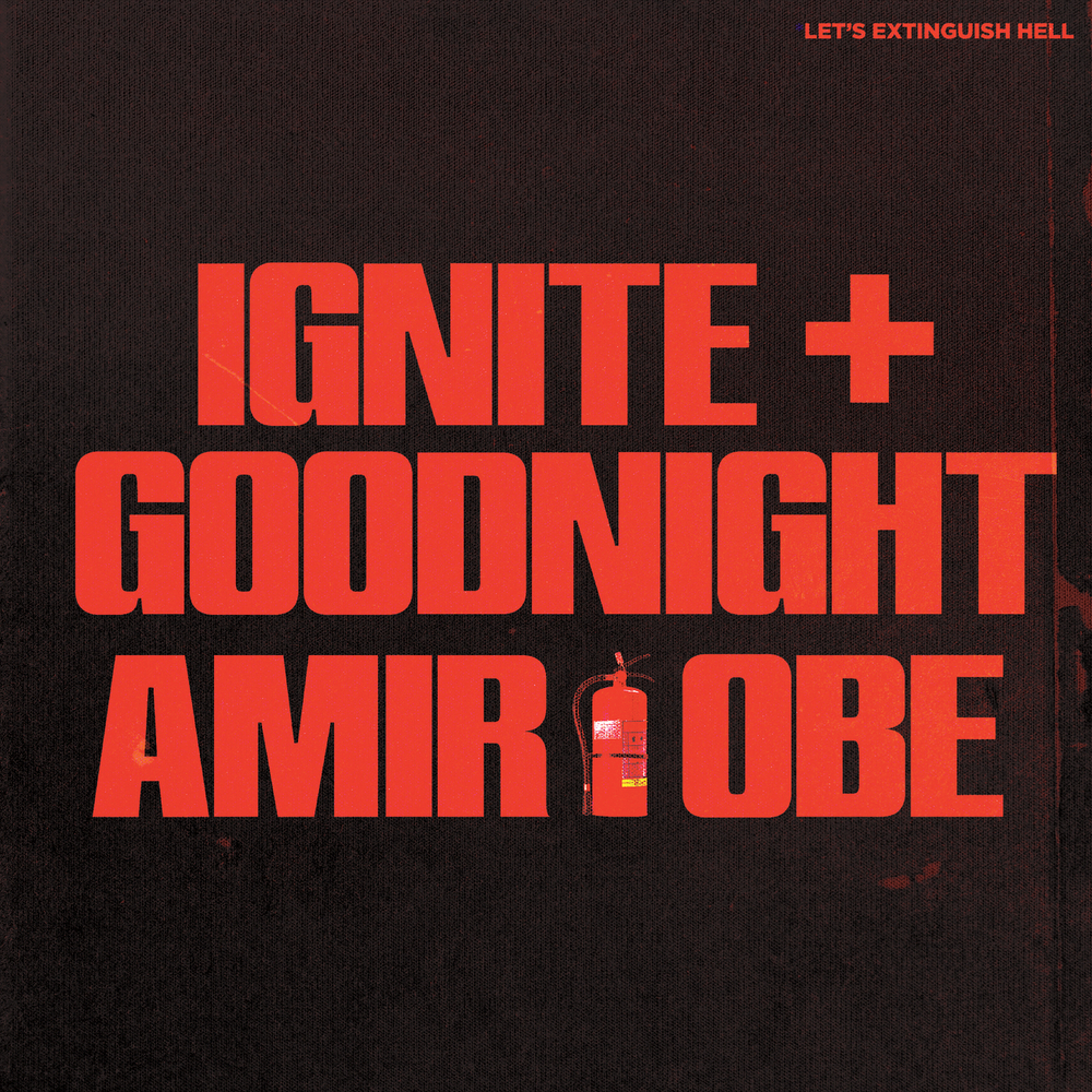 Amir Obé, IGNITE + GOODNITE (Single) [Edited / Clean] in High ...
