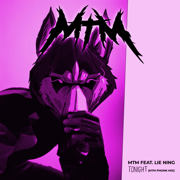 MTM; LIE NING, tonight (MTM Phonk Mix / feat. LIE NING / Single) in ...