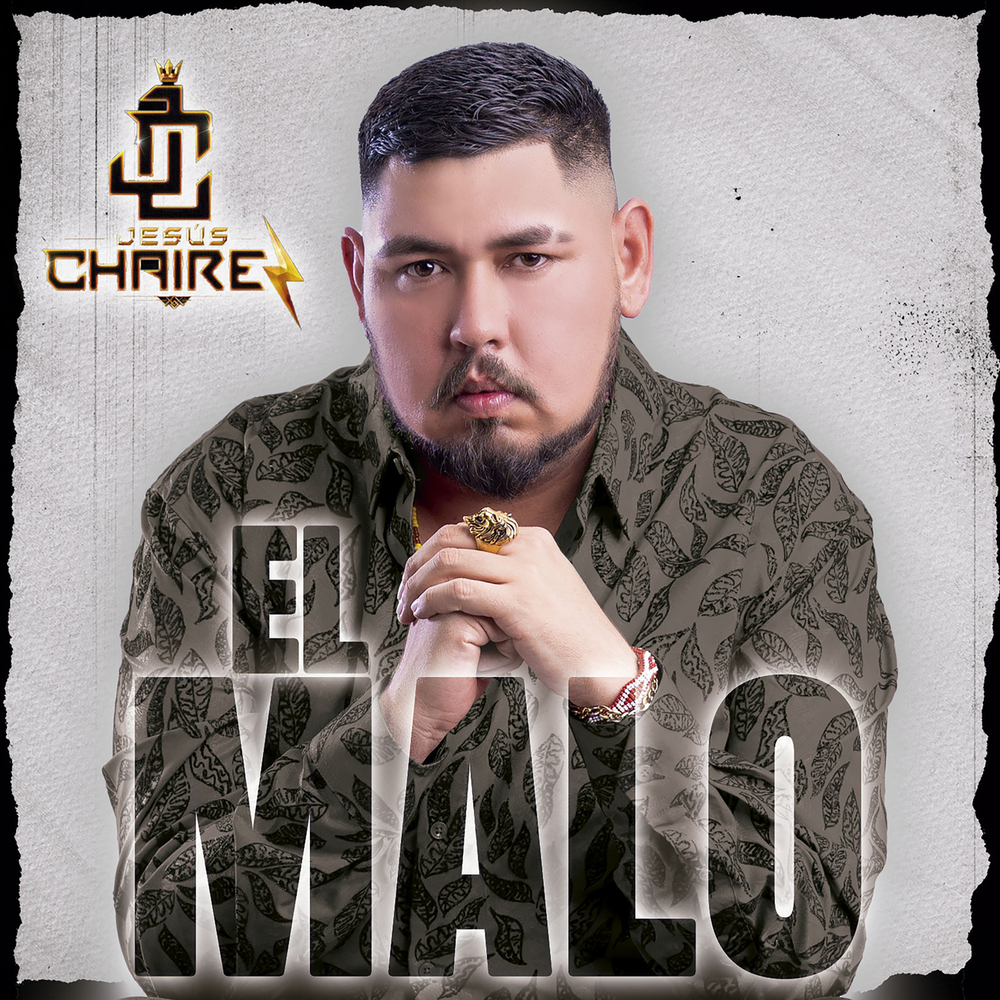 Jesús Chairez, El Malo (Single) in High-Resolution Audio - ProStudioMasters