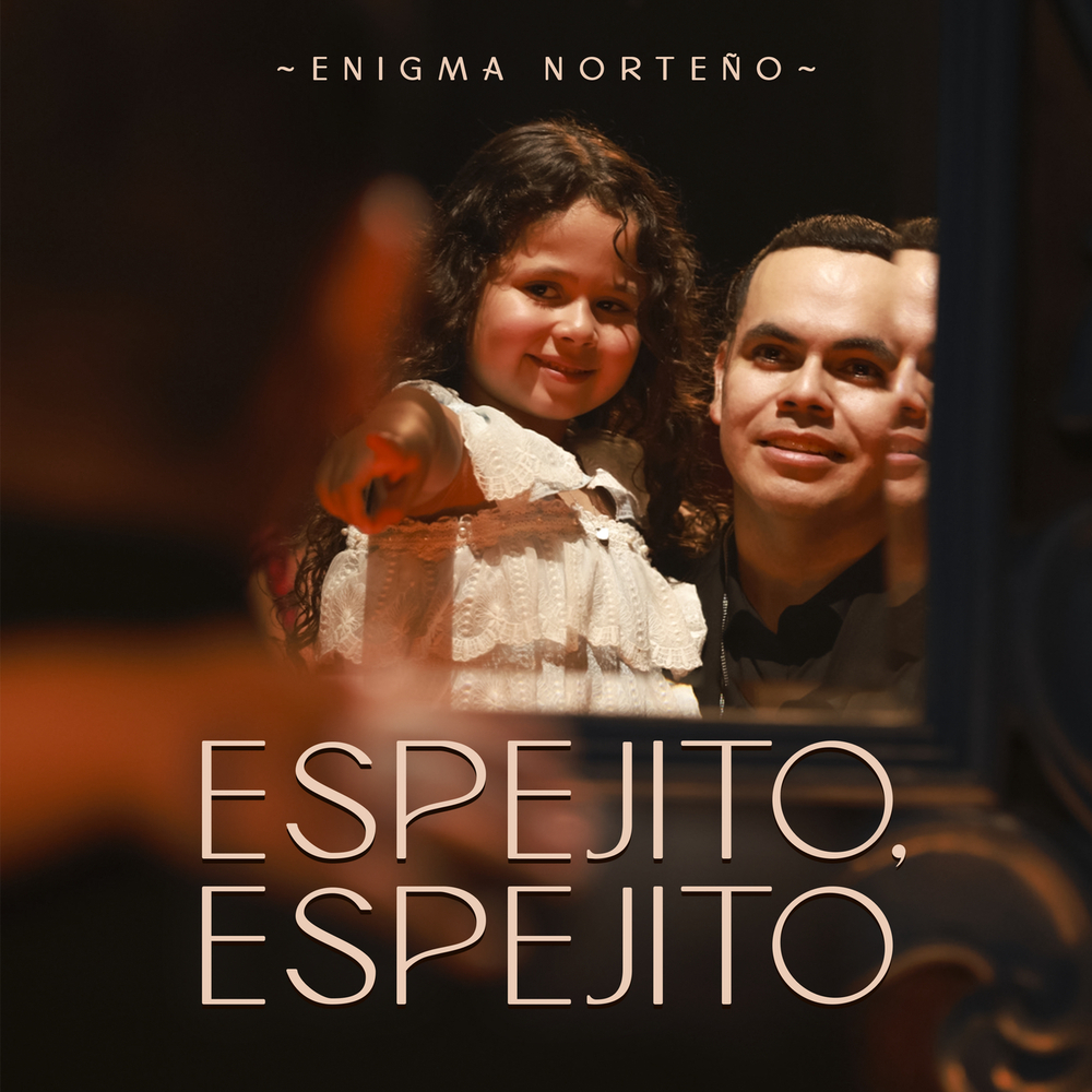 Enigma Norteño, Espejito, Espejito (Single) in High-Resolution Audio ...