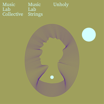 Music Lab Strings; Music Lab Collective, Unholy (arr. string quartet ...