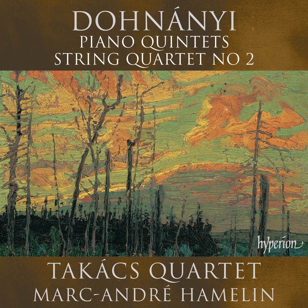 Takács Quartet; Marc-André Hamelin, Dohnányi: Piano Quintets & String Quartet No. 2 in High ...