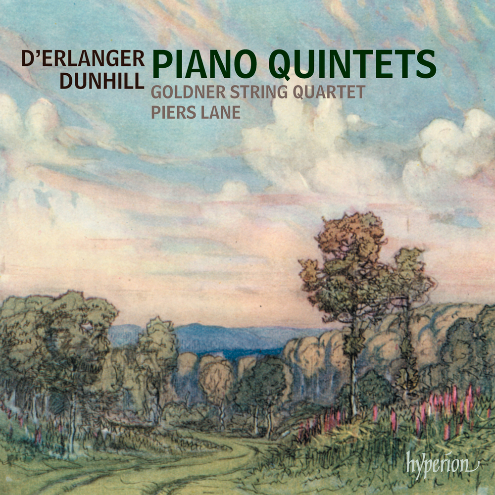 Piers Lane; Goldner String Quartet, Dunhill & Erlanger: Piano Quintets ...