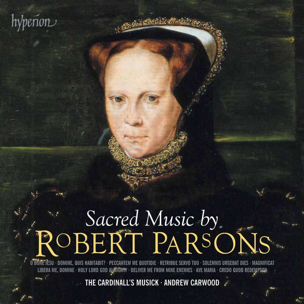 The Cardinall's Musick, Robert Parsons: Sacred Music in High-Resolution ...