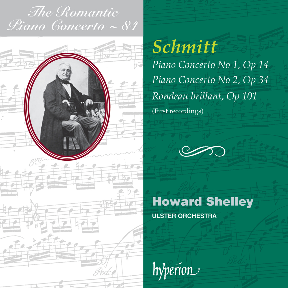 Howard Shelley, Aloys Schmitt: Piano Concertos Nos. 1 & 2 etc. (Hyperion Romantic Piano Concerto ...