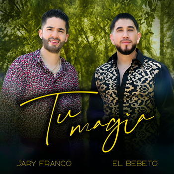 Jary Franco; El Bebeto, Tu Magia (Single) in High-Resolution Audio - ProStudioMasters