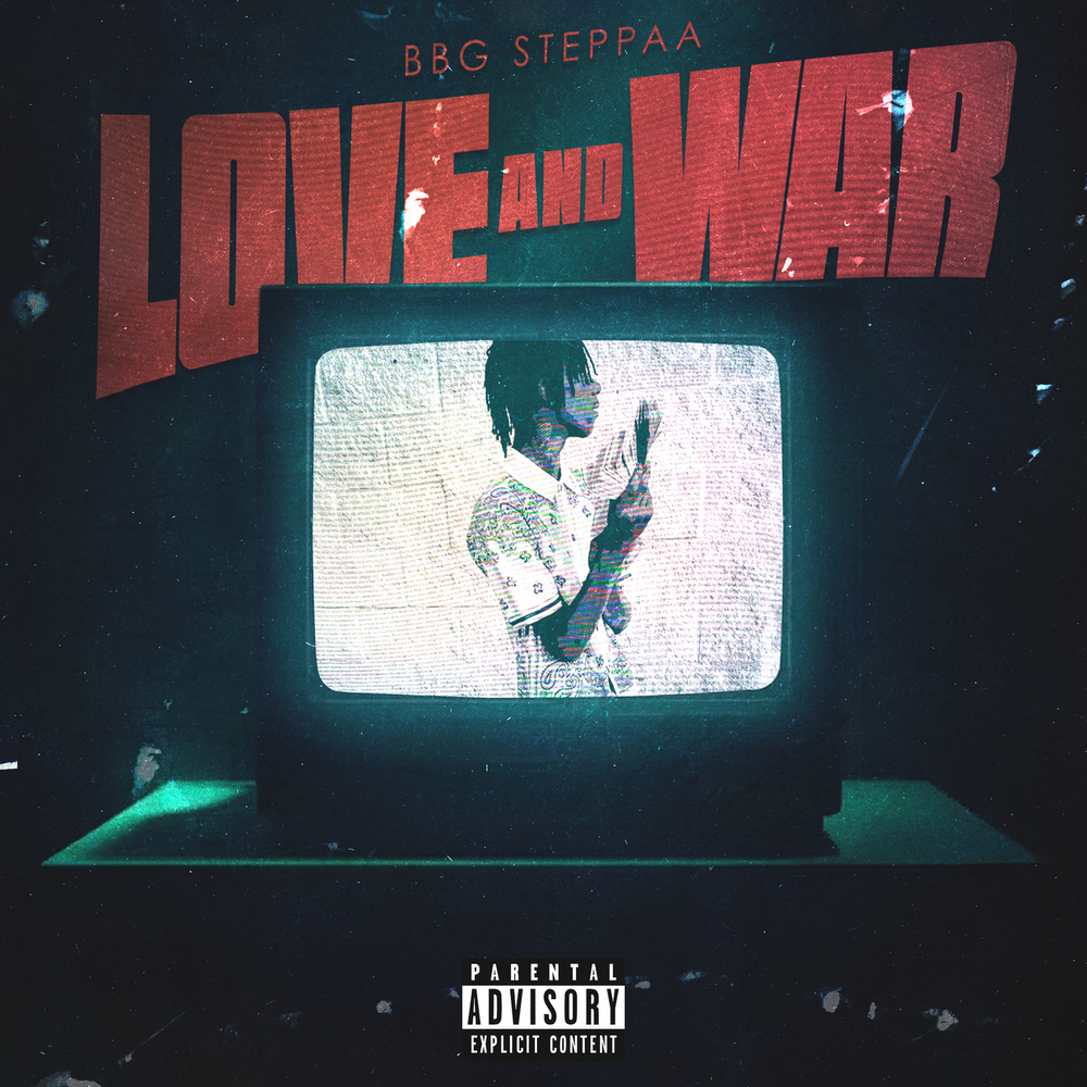 BBG Steppaa, Love and War (Single) in High-Resolution Audio ...