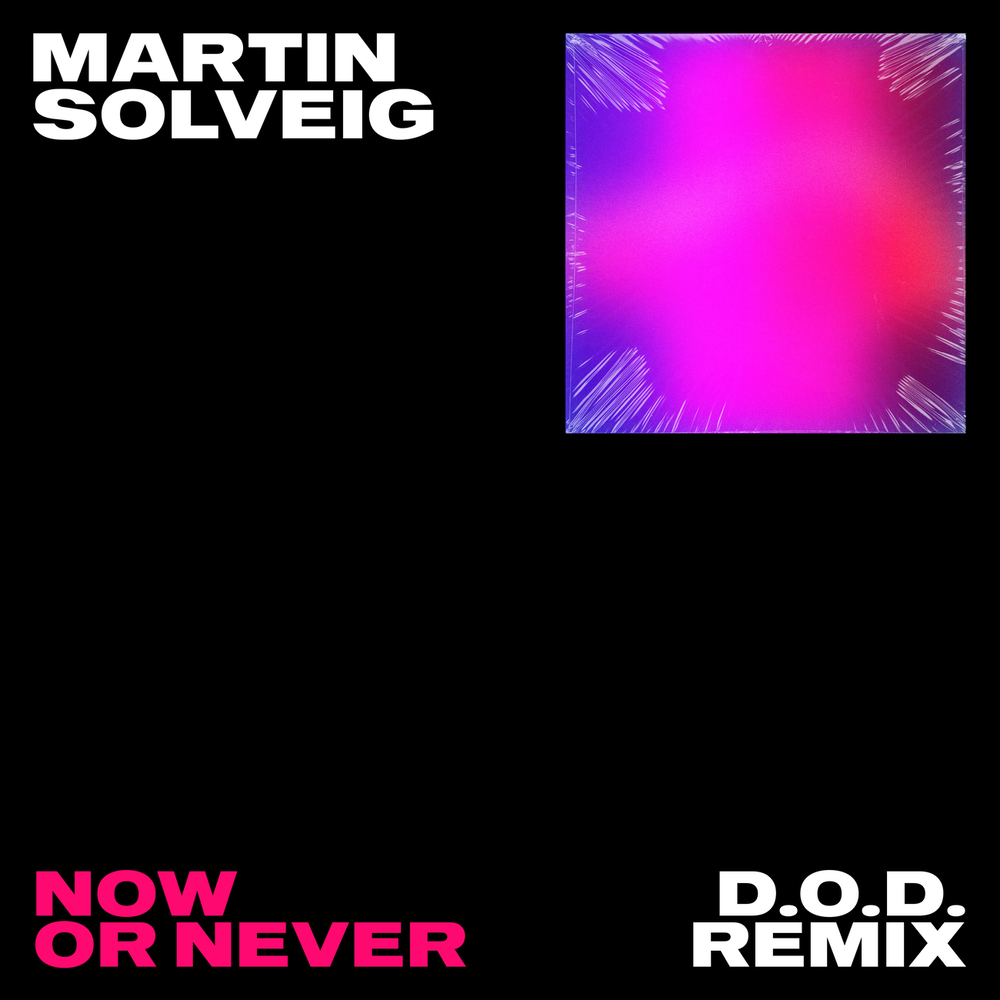 Martin Solveig; Faouzia, Now Or Never (D.O.D Remix / Single) in High ...