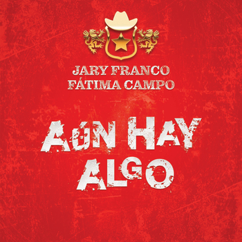 Jary Franco; Fátima Campo, Aún Hay Algo (Single) in High-Resolution Audio - ProStudioMasters