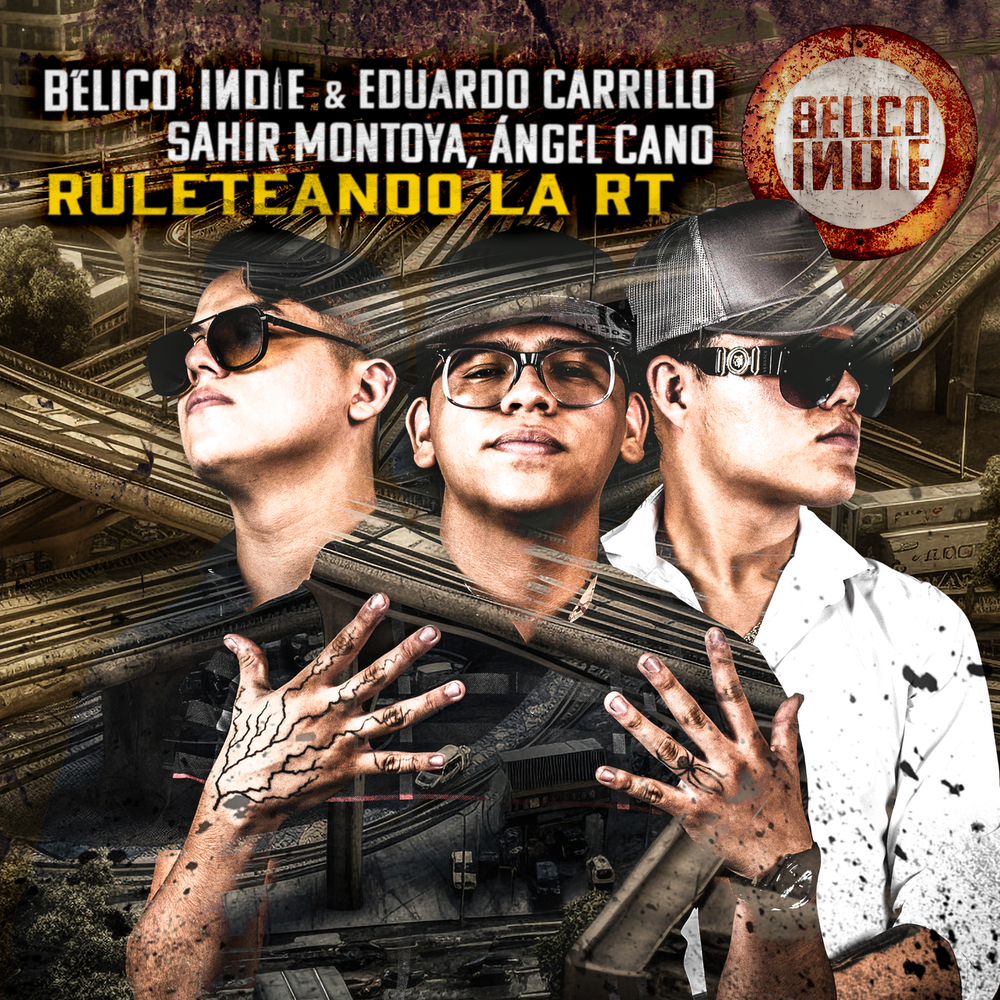 BÉLICO INDIE; Eduardo Carrillo; Sahir Montoya; Ángel Cano, Ruleteando ...