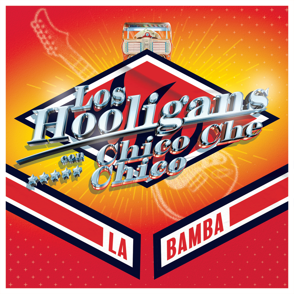 Los Hooligans; Chico Che Chico, La Bamba (Single) in High-Resolution ...