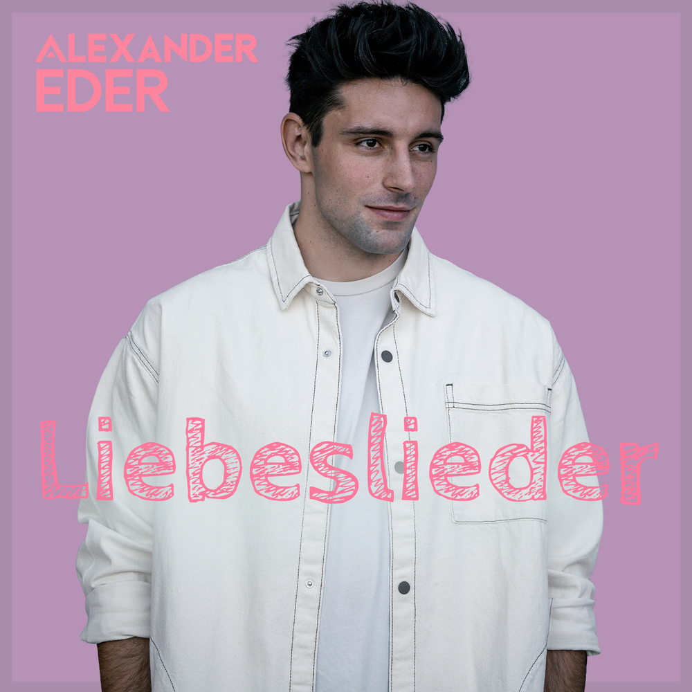 Alexander Eder, Liebeslieder (Single) in High-Resolution Audio - ProStudioMasters