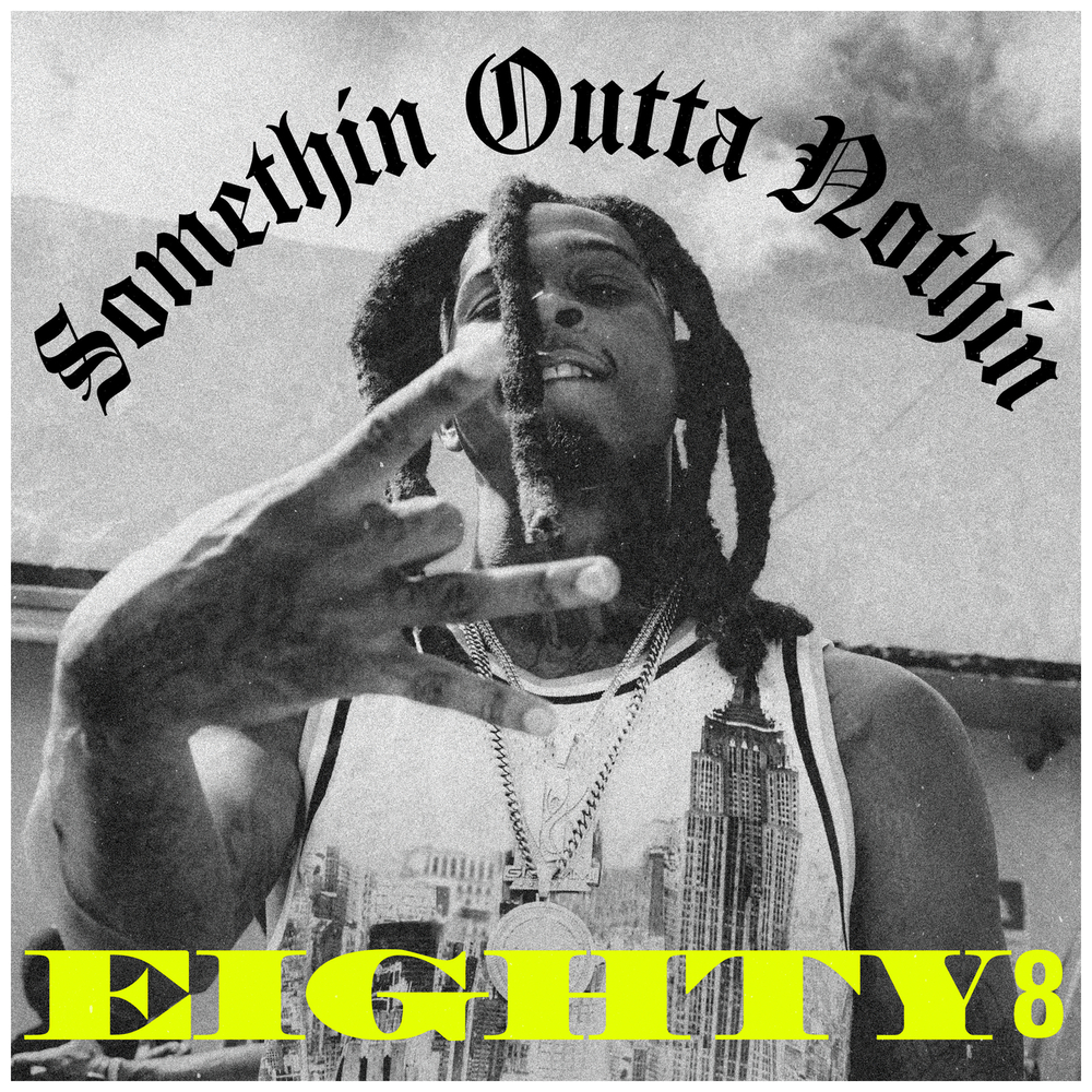 Eighty8, S.O.N. (Somethin Outta Nothin / Single) in High-Resolution ...