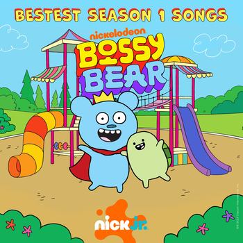 Bossy Bear, Bestest Season 1 Songs in High-Resolution Audio ...