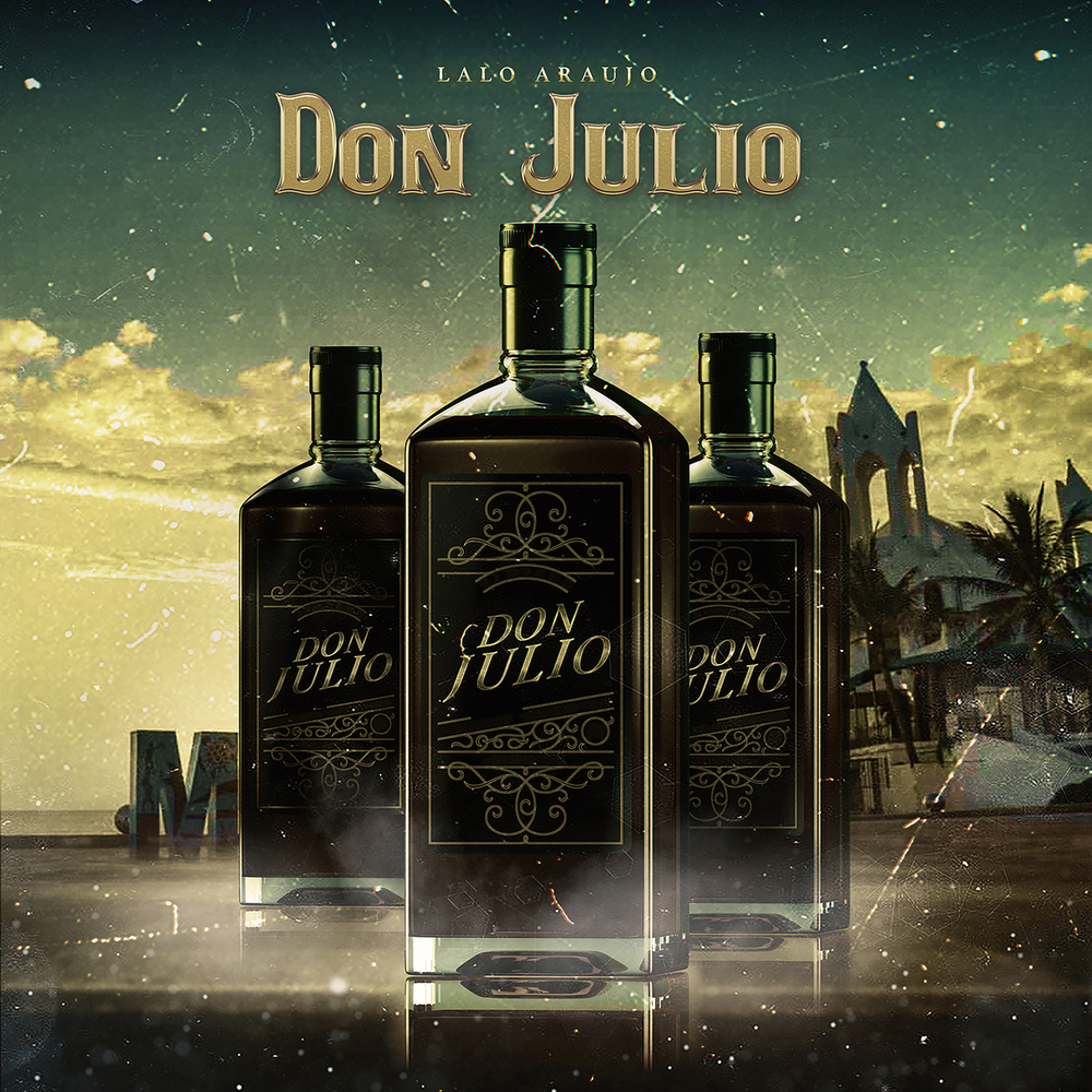 Lalo Araujo, Don Julio (Single) in High-Resolution Audio - ProStudioMasters