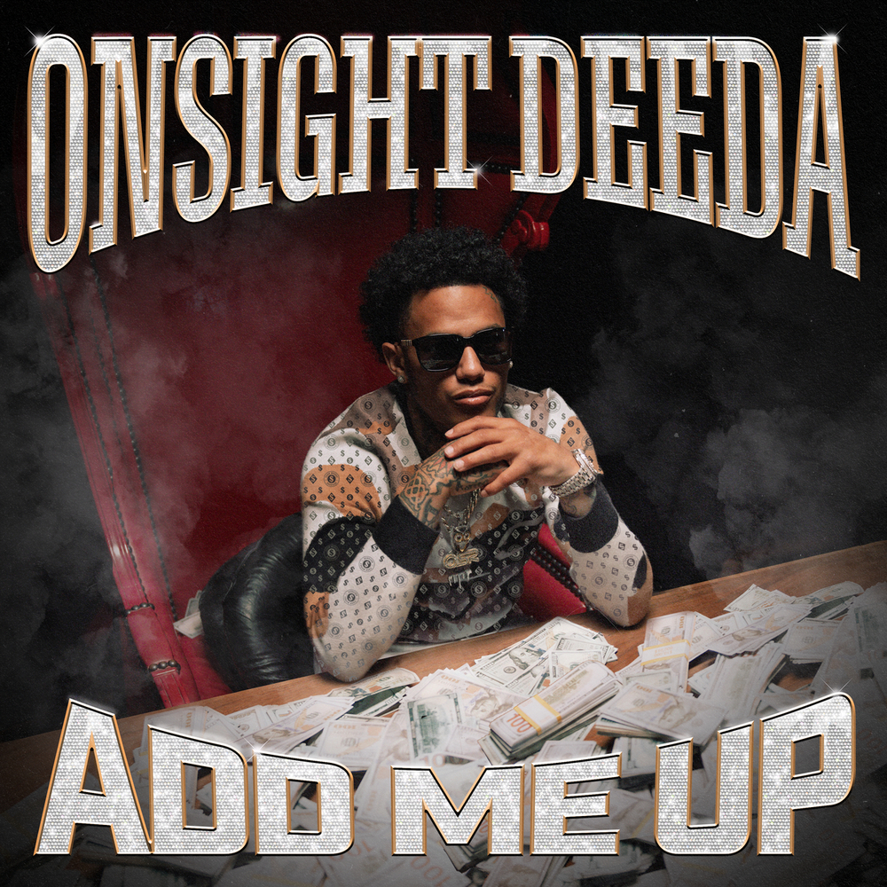 Onsight Deeda, Add Me Up (Single) [Edited / Clean] in High-Resolution Audio - ProStudioMasters