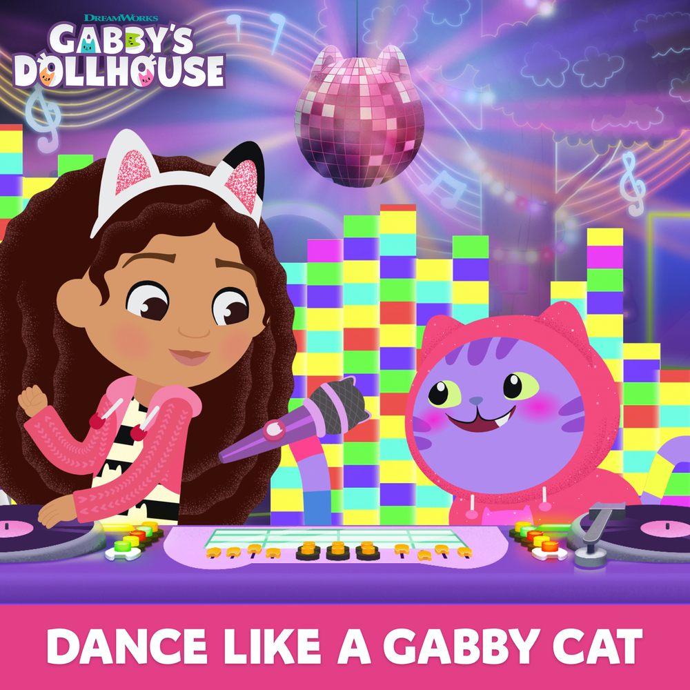 Gabby's Dollhouse, Dance Like A Gabby Cat (Single) in High-Resolution ...