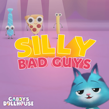 Gabby's Dollhouse, Silly Bad Guys (Single) in High-Resolution Audio ...