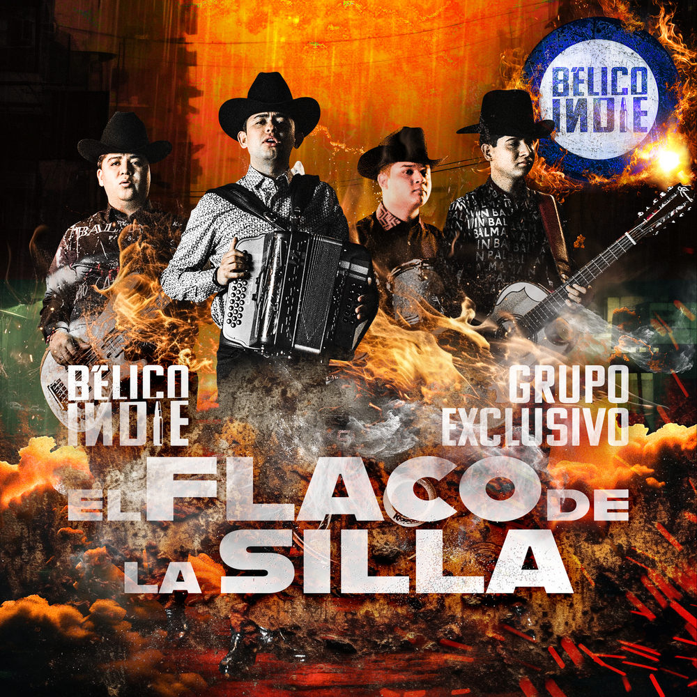 BÉLICO INDIE; Grupo Exclusivo, El Flaco De La Silla (Single) in High ...