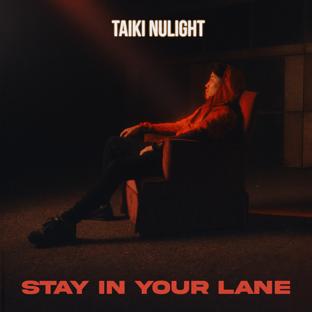 Taiki Nulight, Stay In Your Lane in High-Resolution Audio ...