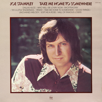 Joe Stampley, Take Me Home To Somewhere in High-Resolution Audio ...