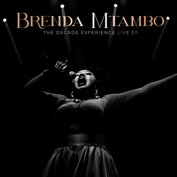 Brenda Mtambo, Decade Experience (Live) in High-Resolution Audio ...