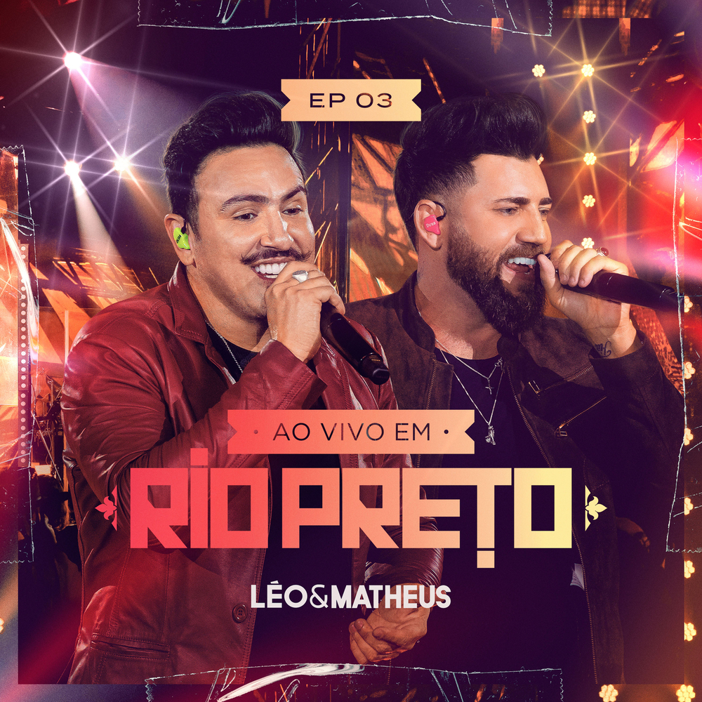 Leo e Matheus, Ao Vivo Em Rio Preto (EP03) in High-Resolution Audio - ProStudioMasters