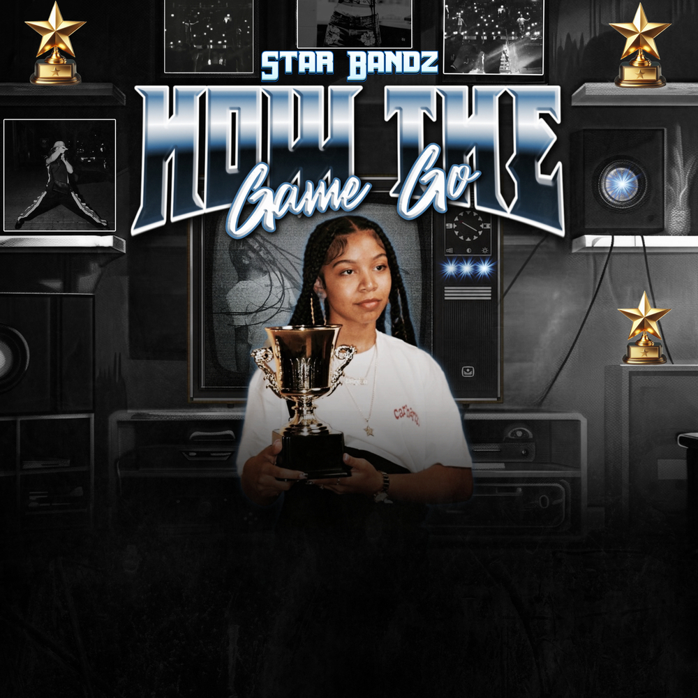 STAR BANDZ, How The Game Go (Single) [Edited / Clean] in High ...