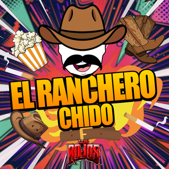 Los Rojos, El Ranchero Chido (Single) in High-Resolution Audio ...