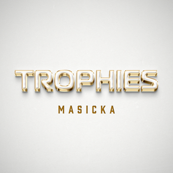 Masicka, Trophies (Single) [Edited / Clean] in High-Resolution Audio - ProStudioMasters