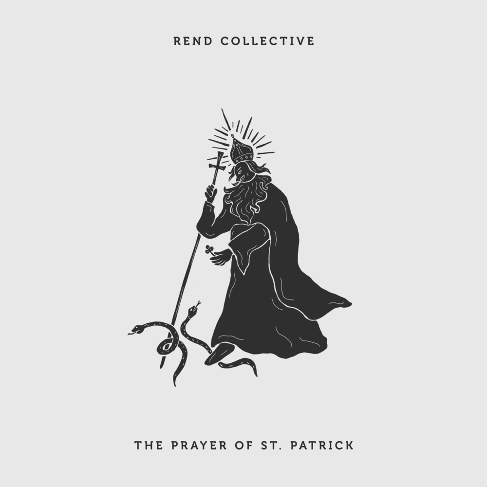 Rend Collective, The Prayer Of St. Patrick (Single) in High-Resolution ...