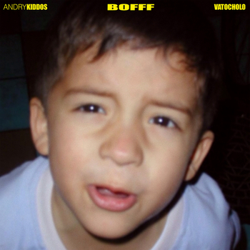 Andry Kiddos; vatocholo, bofff (Single) in High-Resolution Audio - ProStudioMasters