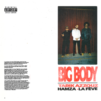 Tarik Azzouz; La Fève; Hamza, BIG BODY (Single) in High-Resolution ...