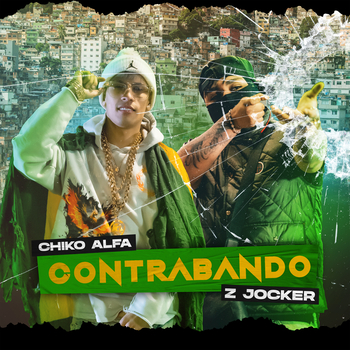 Chiko Alfa; Z Jocker, Contrabando (Single) in High-Resolution Audio ...