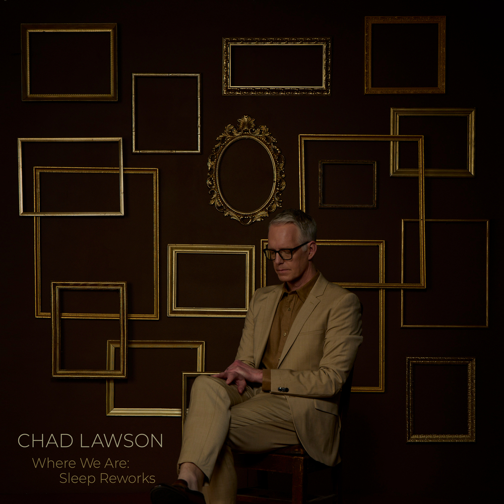 Chad Lawson, Where We Are (Sleep Reworks) in High-Resolution Audio ...