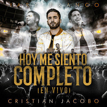 Jary Franco; Cristian Jacobo, Hoy Me Siento Completo (En Vivo / Single) in High-Resolution Audio ...