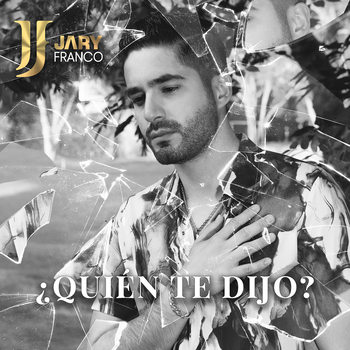 Jary Franco, ¿Quién Te Dijo? (Single) in High-Resolution Audio - ProStudioMasters