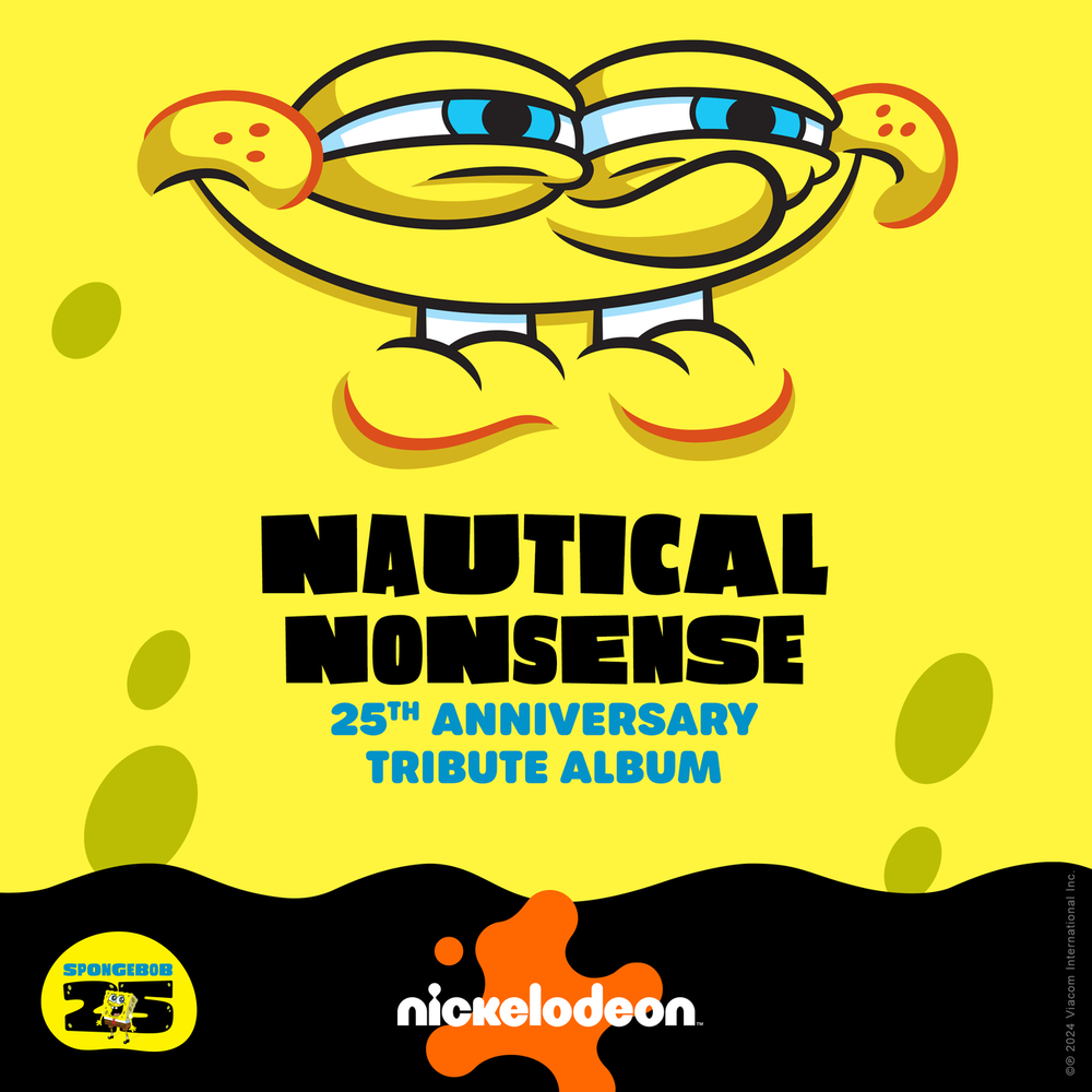 SpongeBob SquarePants; Nickelodeon, Nautical Nonsense: 25th Anniversary Tribute Album in High ...
