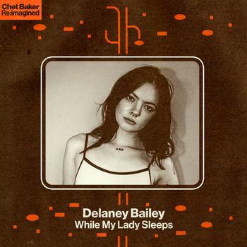 Delaney Bailey, While My Lady Sleeps (Single) in High-Resolution Audio ...