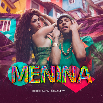 Chiko Alfa; Loyaltty, Menina (Single) in High-Resolution Audio ...