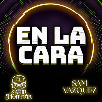Sahir Montoya; Sam Vazquez, En La Cara (Single) in High-Resolution Audio - ProStudioMasters