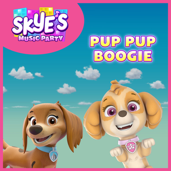 PAW Patrol, Skye's Music Party: Skye's Pup Pup Boogie (Single) in High ...