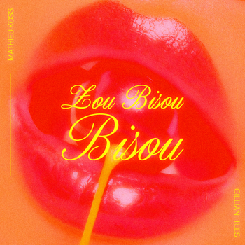 Mathieu Koss; Gillian Hills, Zou bisou bisou (Single) in High ...